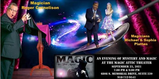 An Evening Of Mystery and Comedy at The Magic Attic Theater at 6808 ...