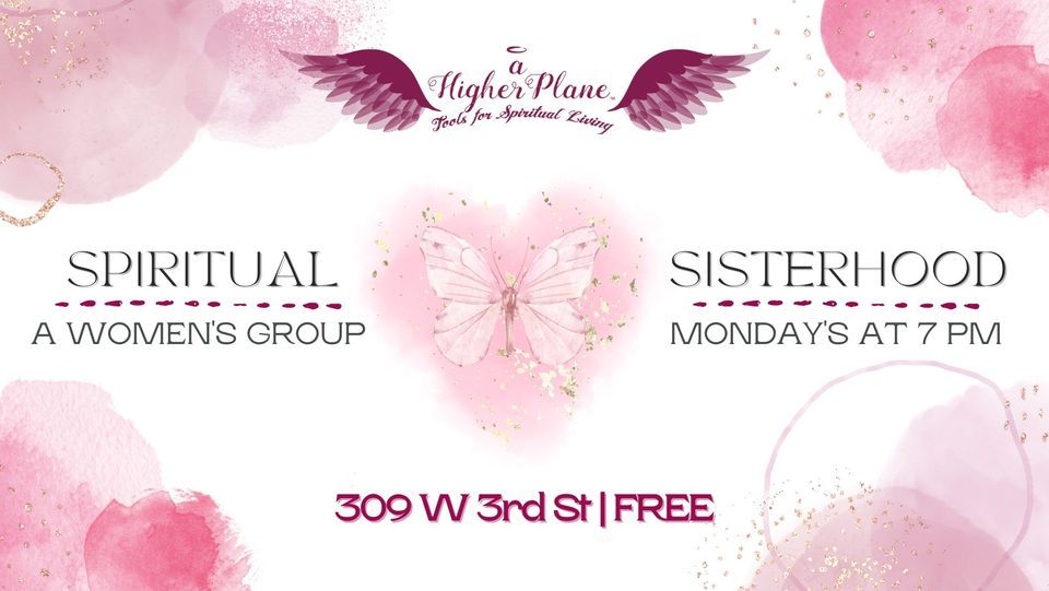 Spiritual Sisterhood at A Higher Plane! at 309 3rd St W, Grand Island ...