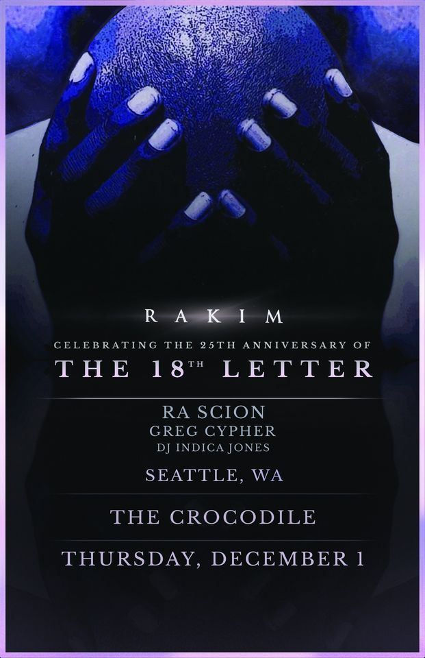 Rakim - Celebrating the 25th Anniversary of The 18th Letter" w/ Special ...