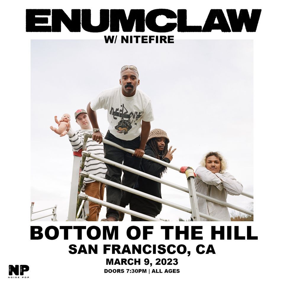 Enumclaw ~ Nitefire ~ Wanda What | Bottom of the Hill, San Francisco ...