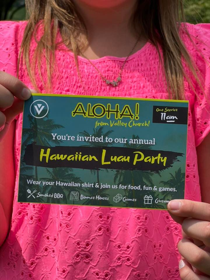 Valley Luau Come to church with us! | Valley Church, Roanoke, VA | July ...