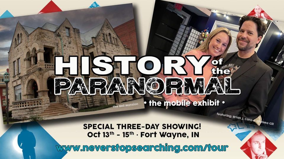 The History of the Paranormal Exhibit - With Brian J. Cano at The Bell ...