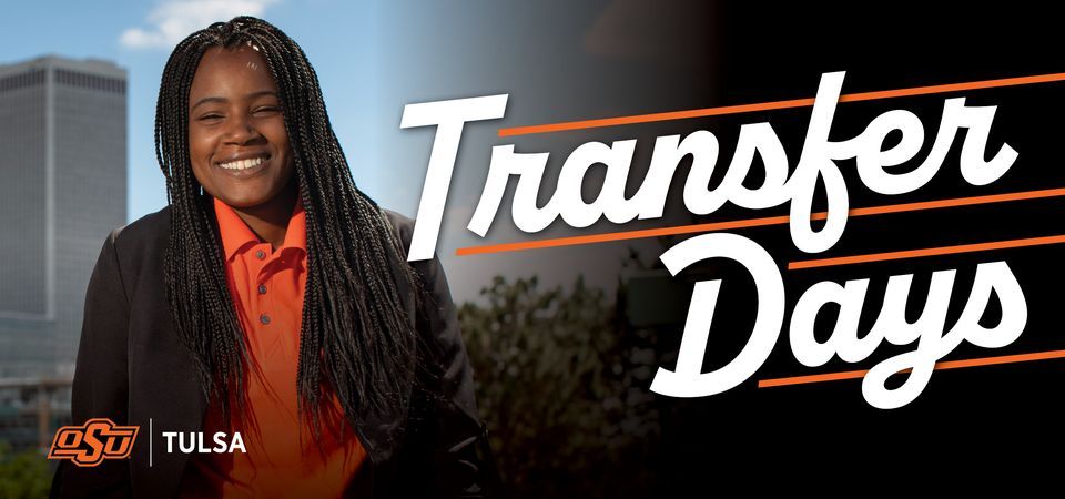 Transfer Days @ OSU-Tulsa at Oklahoma State University–Tulsa on 10th ...