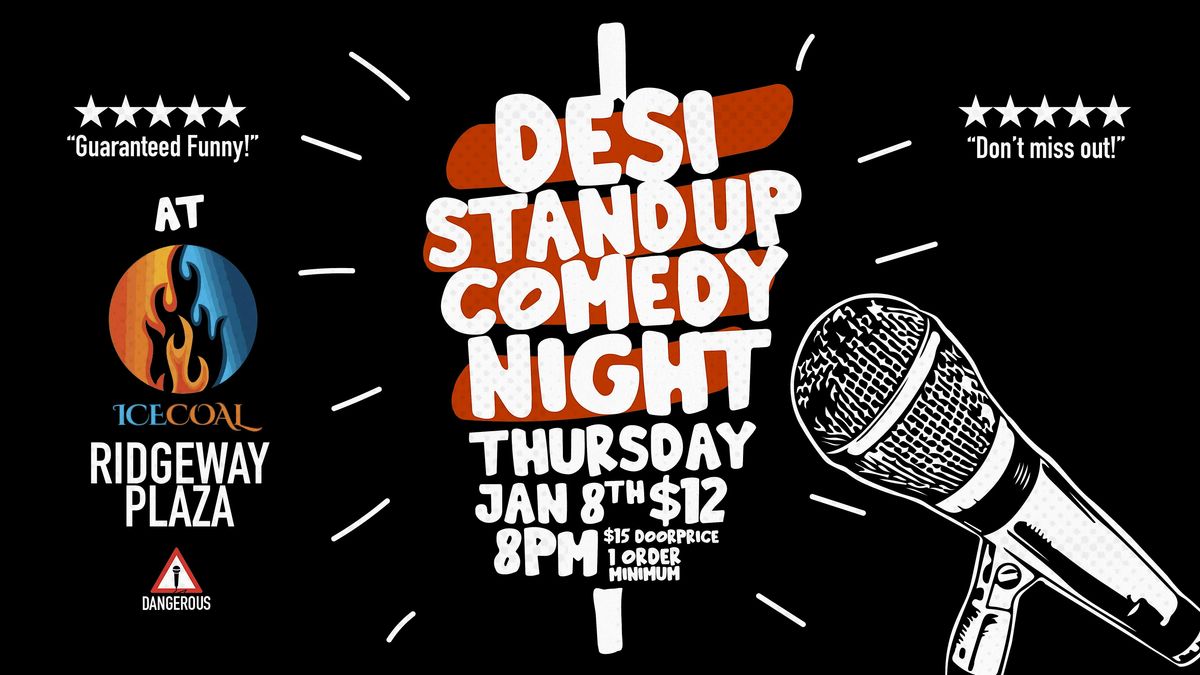 DESI Standup Comedy Night @ Ice Coal स्टैंड - अप कॉमेडीدیسی کامیڈی شوز ...
