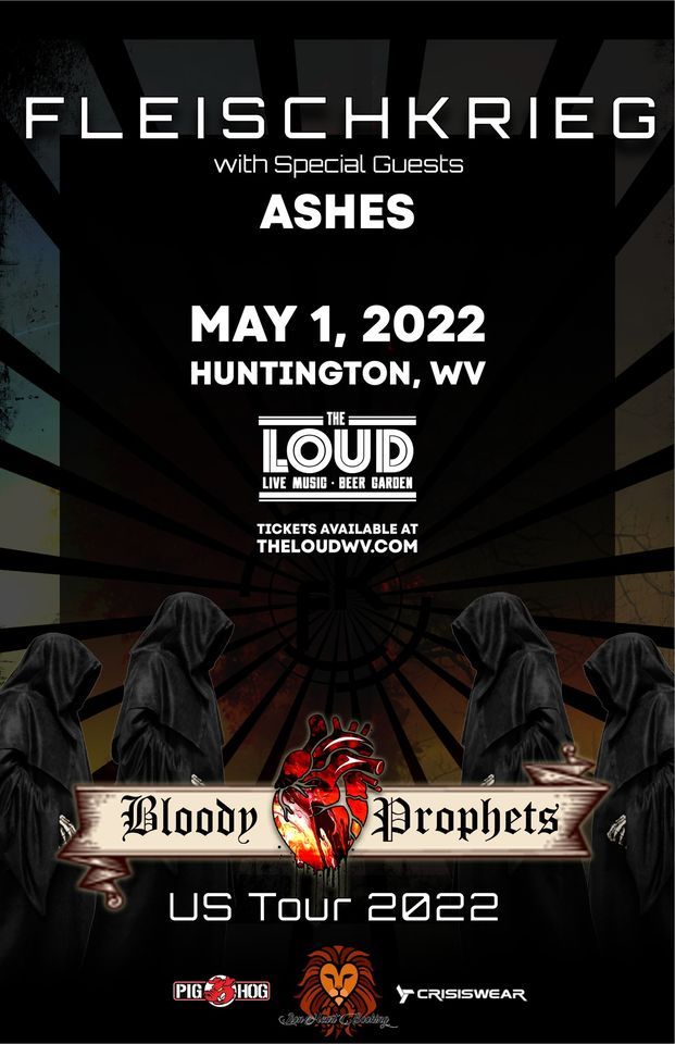 FleischKrieg with Ashes at The Loud | THE LOUD, Huntington, WV | May 1, 2022