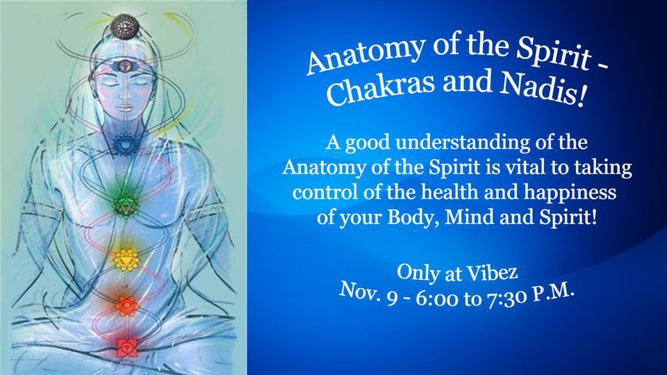Anatomy of Spirit - Chakras and Nadis at Vibez - Mind, Body, Spirit ...