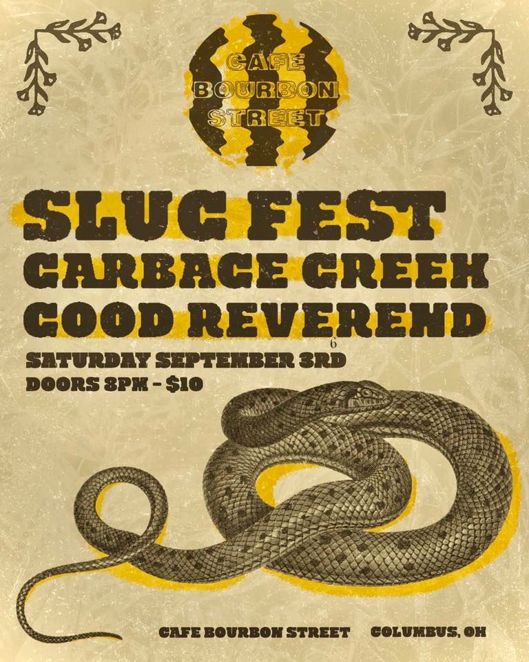 Slug Fest, Garbage Greek, and Good Reverend at Cafe Bourbon Street ...