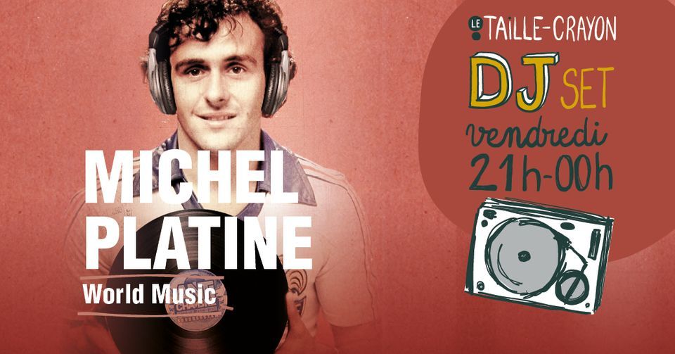 DJ SET - MICHEL PLATINE (Afro-Latin & Funky Grooves) | Le Taille-Crayon ...