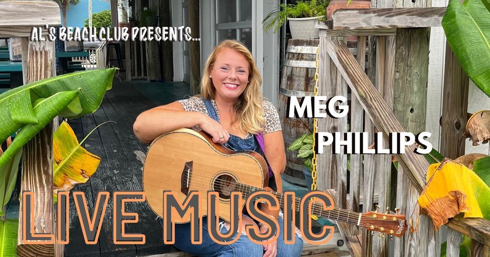 ? Live Music on The Boardwalk: MEG PHILLIPS ? | Al's Beach Club & Burger Bar, Fort Walton Beach ...