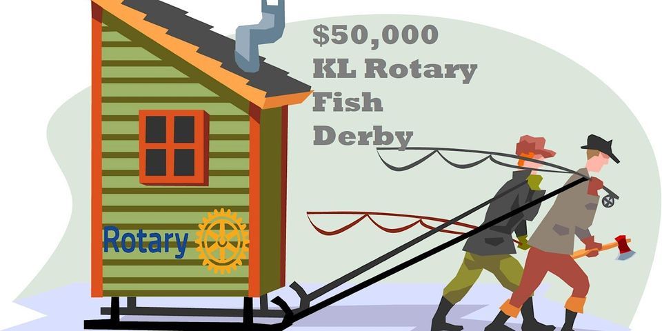 2024 - $50,000 KL Rotary Winter Fish Derby at 355 Hayes Street,Swastika ...