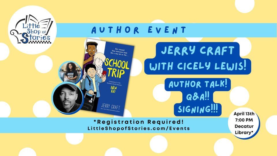 Jerry Craft with Cicely Lewis - School Trip! | The Decatur Library ...