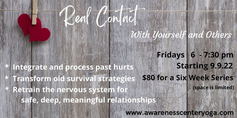 REAL CONTACT with Yourself and Others at Awareness Center Yoga ...