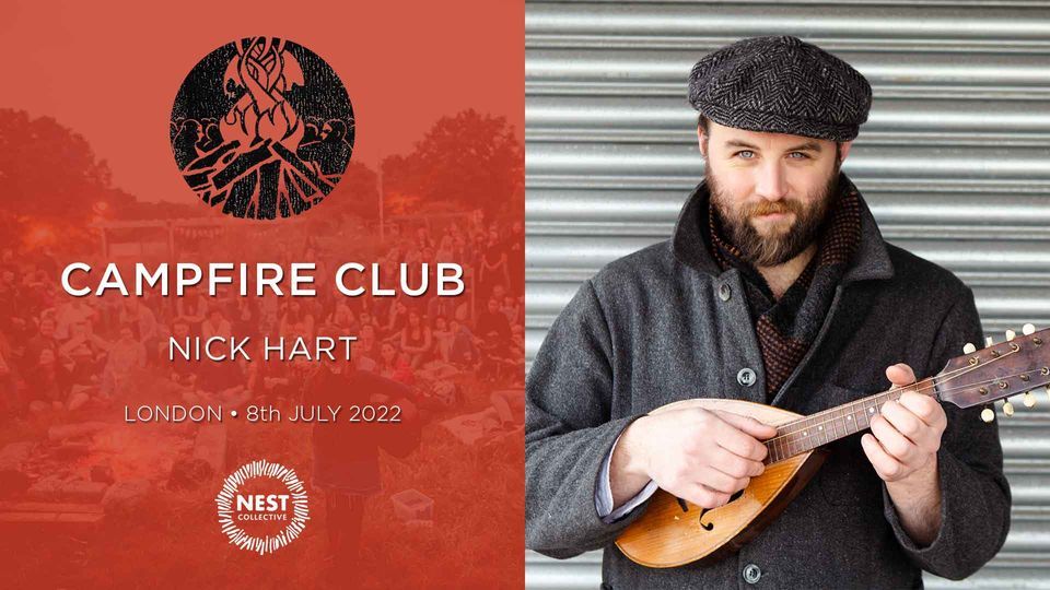 Campfire Club London: Nick Hart, Ceitidh Mac at Galleywall Nature ...