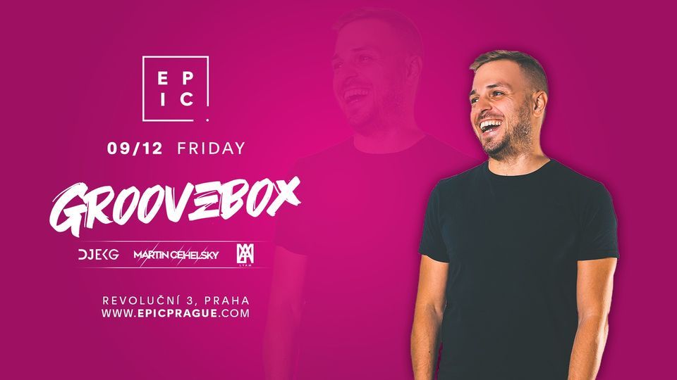 GROOVEBOX → EPIC Prague at EPIC Prague on 9th December, 2022