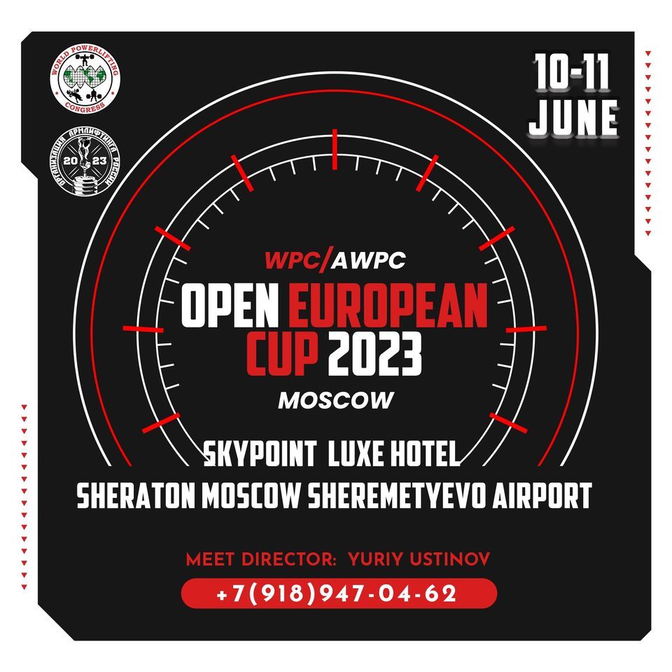 OPEN EUROPEAN CUP WPC/AWPC- 2023 in POWERLIFTING, BENCHPRESS & DEADLIFT ...