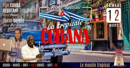 LA TROPICALE CUBANA at Le Moulin Tropical, Toulouse on 12th March, 2022