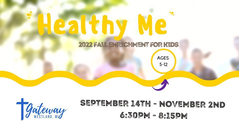 2022 Healthy Me for Kids | 34645 Cowan Road,Westland,48185,US ...