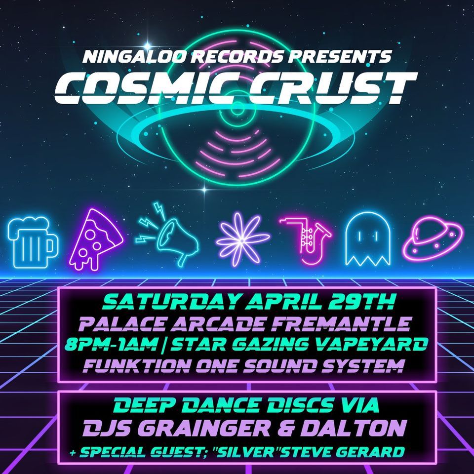 Ningaloo Records x Palace Arcade - COSMIC CRUST at The Palace Arcade ...
