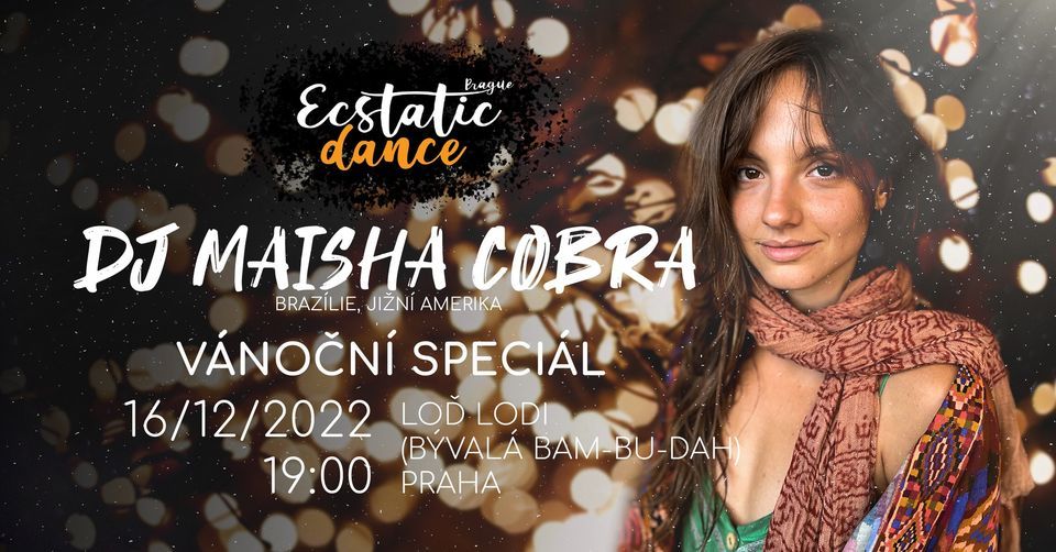 VÁNOČNÍ ECSTATIC DANCE v podpalubí lodi - DJ Maisha Cobra (Brazílie ...