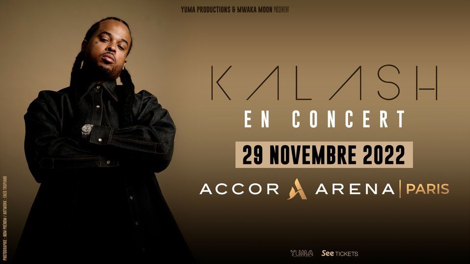 Kalash • Accor Arena, Paris • 29 novembre 2022 (report du 23 mars 2022) at Accor Arena, Paris on ...