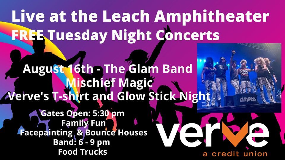 Live at the Leach Amphitheater FREE Tuesday Night Concert - The Glam ...