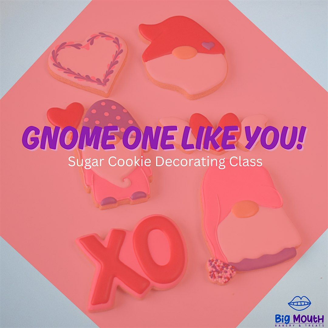 2 PM - Gnome One Like You Cookie Decorating Class (Overland Park) at ...