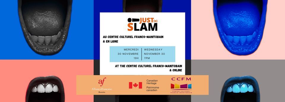 Just(e) Slam saison 3/ Season 3 at Centre Culturel Franco-Manitobain ...