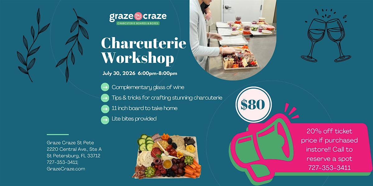 Graze Craze Charcuterie Workshop at Graze Craze, St. Petersburg on 30th ...
