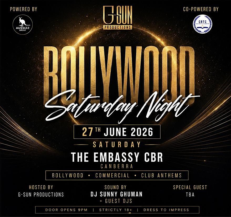 BOLLYWOOD SATURDAY NIGHT IN CANBERRA BY GSUN PRODUCTIONS at The Embassy ...