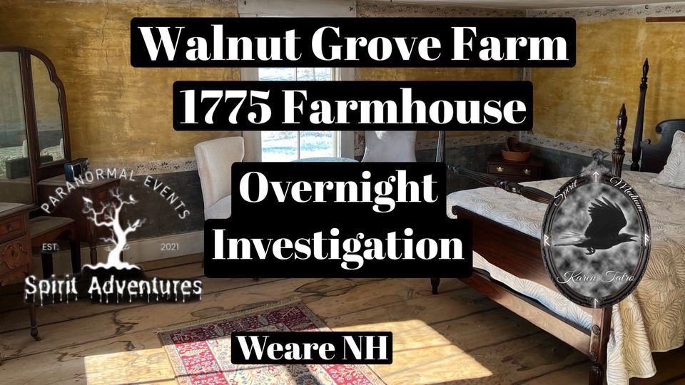 Walnut Grove Farm-1775 Farmhouse Overnight Investigation | 71 old ...