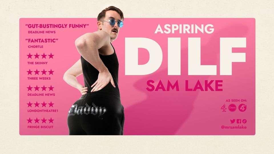 Sam Lake: Aspiring DILF | Monkey Barrel Comedy - MB2 | Edinburgh Fringe ...