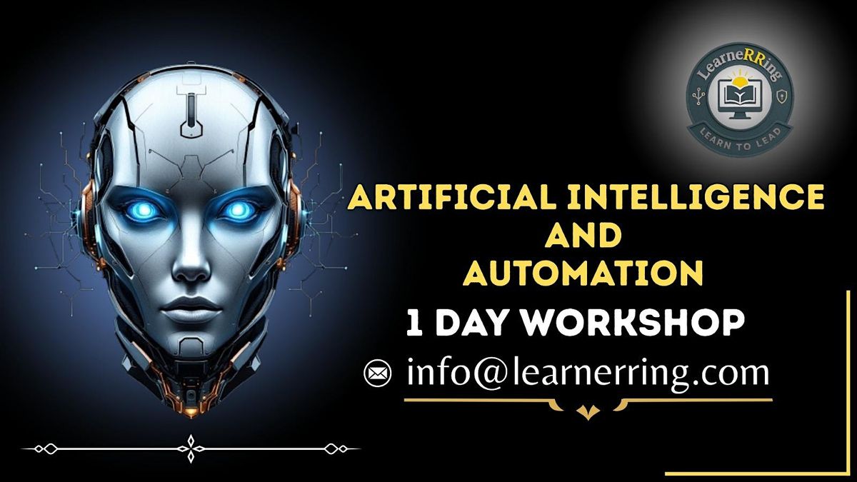 Artificial Intelligence & Automation 1 Day Workshop |Santa Ana, CA at ...