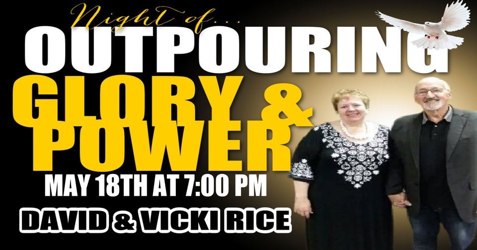 Night of Outpouring, Glory, & Power w/David & Vicki Rice! | House of ...