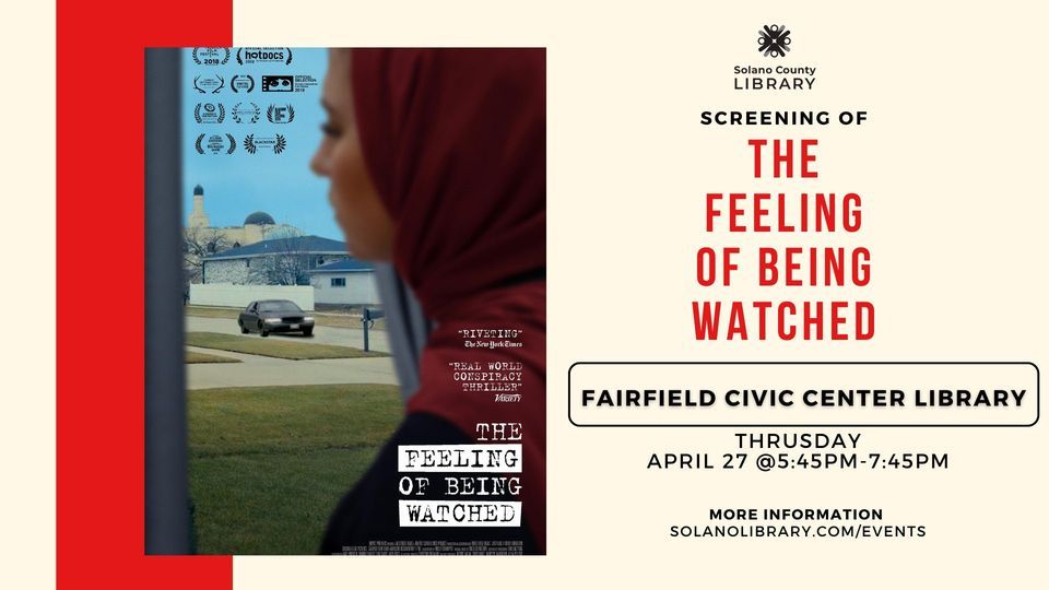 Screening of "The Feeling of Being Watched" | Fairfield Civic Center ...