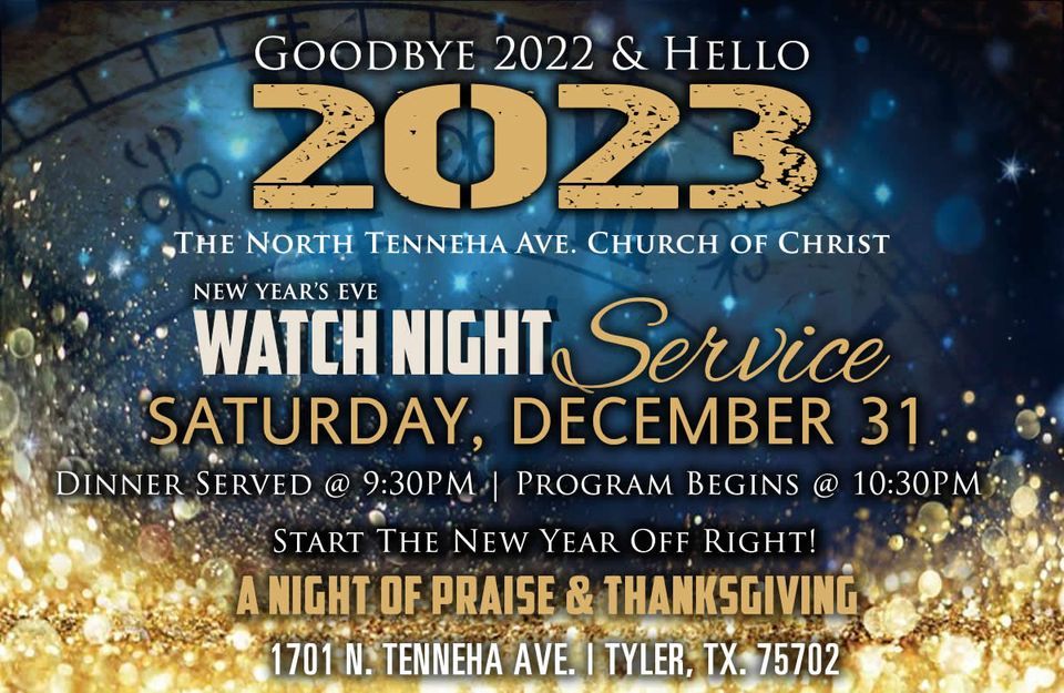 Watch Night Service | North Tenneha Church of Christ, Tyler, TX ...