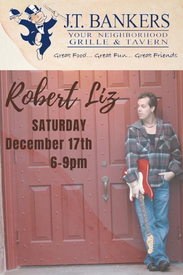 Music with Robert Liz at J.T. Bankers, Sellersville on 17th December, 2022