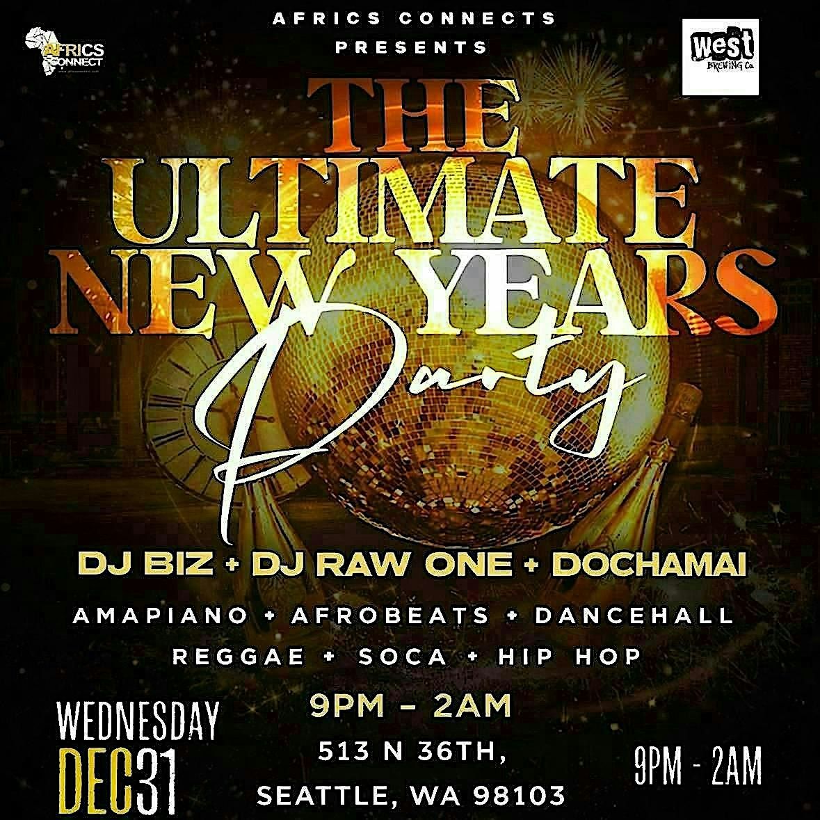 THE ULTIMATE NEW YEARS PARTY!! at 513 N 36th St, Seattle on 31st ...