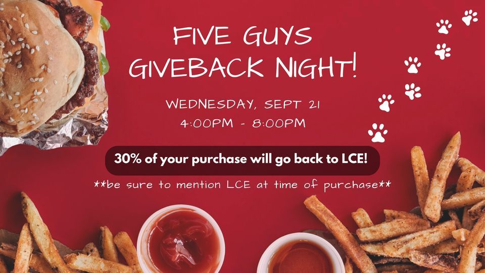 FIVE GUYS Giveback Night for LCE! at Five Guys (2532 W. Indiantown Rd ...