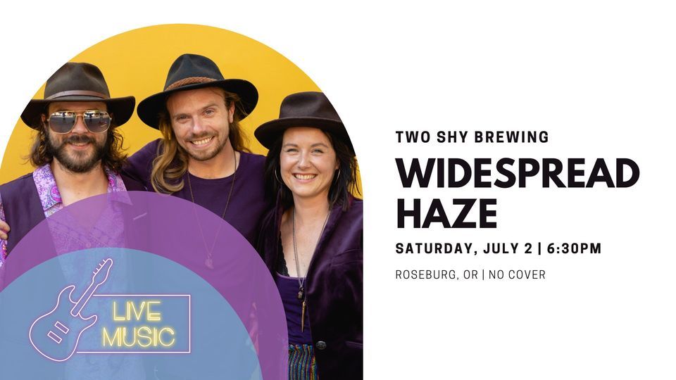Widespread Haze @ Two Shy Brewing | Two-Shy Brewing, Roseburg, OR ...