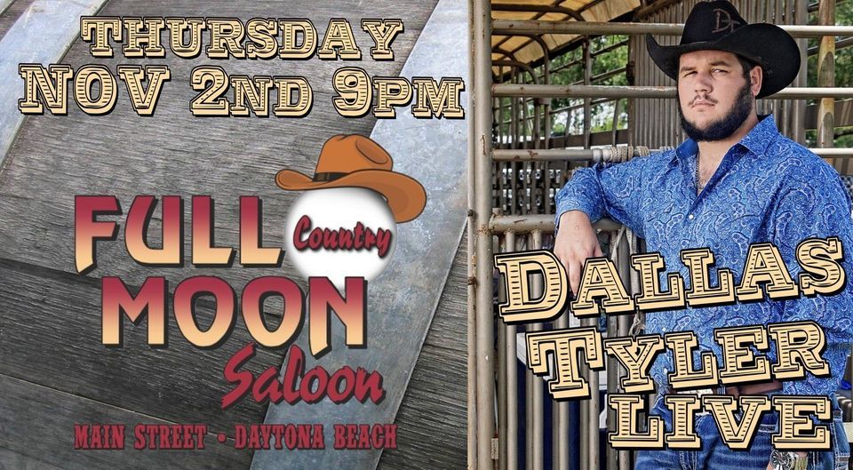 DALLAS TYLER Live at Full Moon Saloon, Daytona Beach on 2nd November, 2023