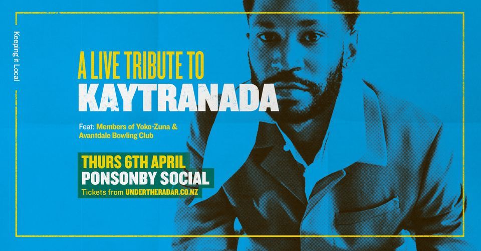 A Live Tribute to Kaytranada | Ponsonby Social Club, Auckland, AU ...