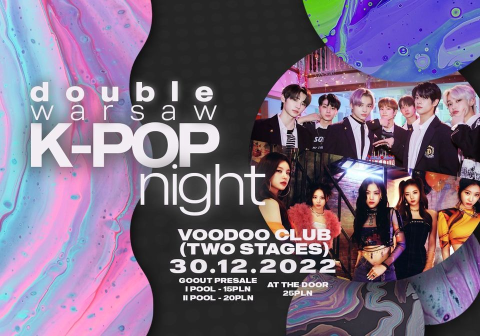 DOUBLE Warsaw K-POP night End of the Year Edition by Dream High at VooDoo Club / 30.12 ...