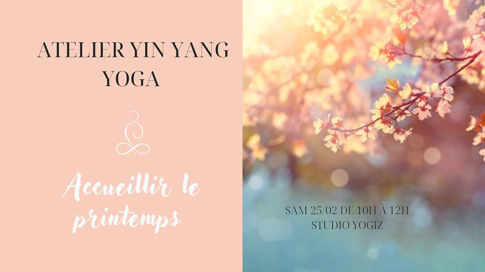 Yin Yang Yoga pour accueillir le printemps at Studio Yogiz Strasbourg ...