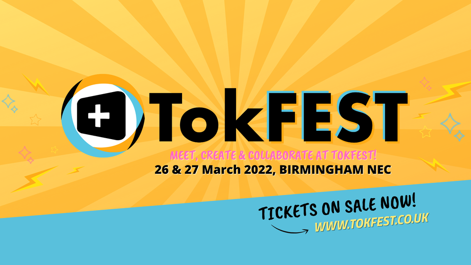 TokFEST 2022 (UK Creator & Fan Event!) at NEC Birmingham on 26th March ...