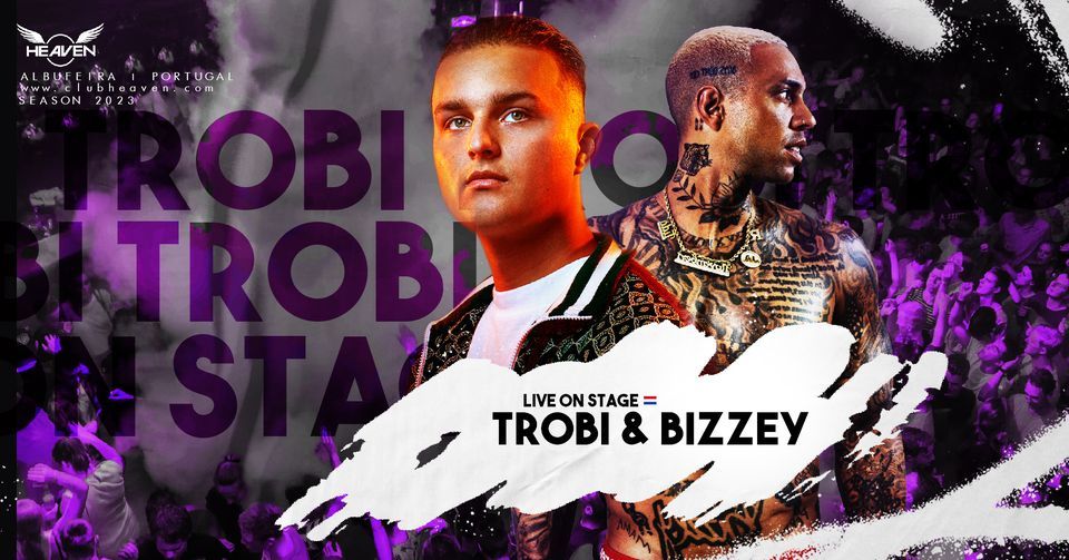 Trobi x Bizzey on stage | Club Heaven Albufeira 2023 | Club Heaven ...