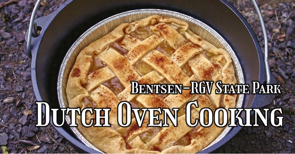 Dutch Oven Cooking at Bentsen-Rio Grande Valley State Park - Texas ...