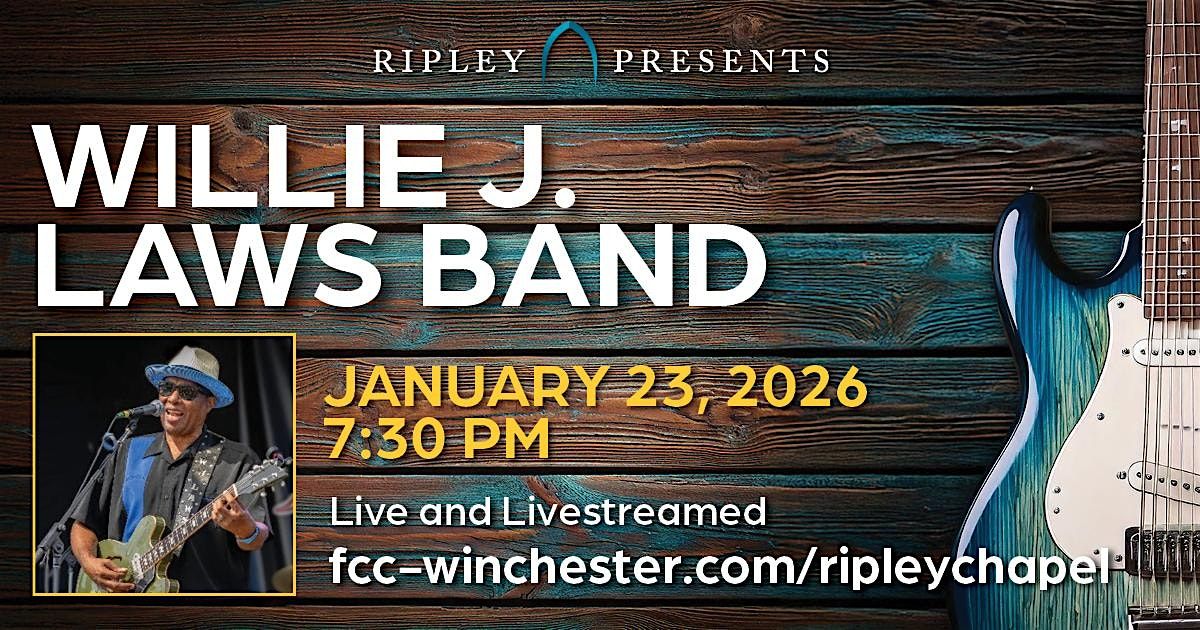 Ripley Presents: Willie J. Laws Band at First Congregational Church in ...