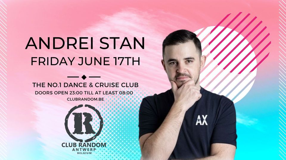 DJ Andrei Stan @ Club Random - Antwerp Belgium | Club Random, Antwerp, AN | June 17 to June 18