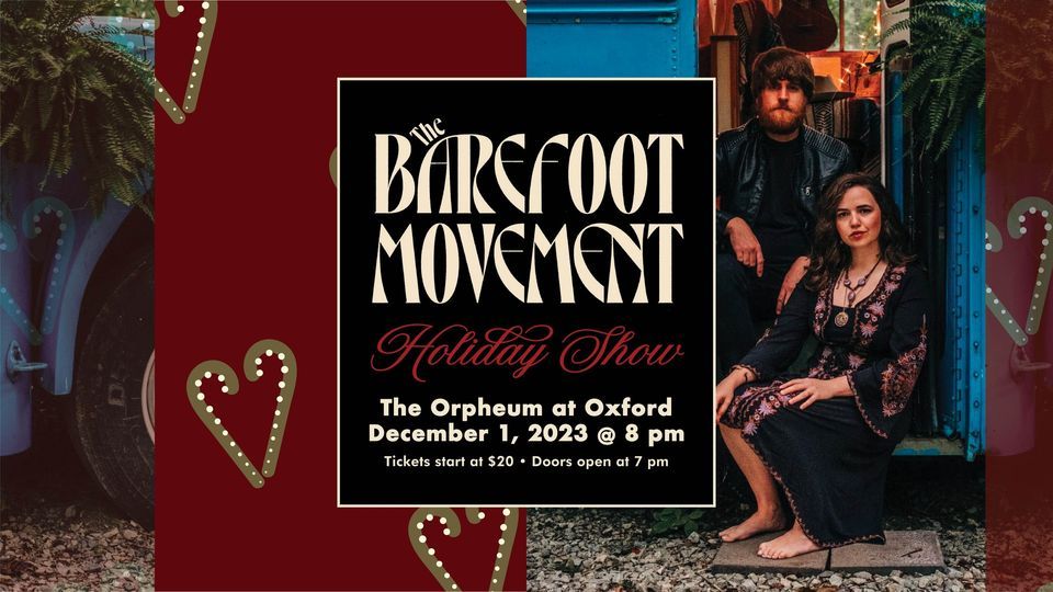 The Barefoot Movement Holiday Show | The Orpheum at Oxford | December 1 ...