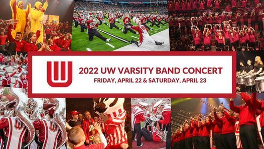 2022 UW Varsity Band Concert - 4/22 | The Kohl Center, 601 W Dayton St ...